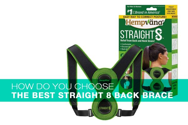 How Do You Choose The Best Straight 8 Back Brace - WorldBrace