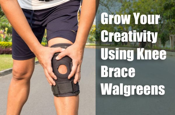 4 Ways You Can Grow Your Creativity Using Knee Brace Walgreens - WorldBrace