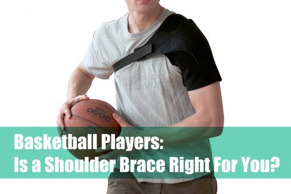 Basketball Players: Is A Shoulder Brace Right For You? - WorldBrace